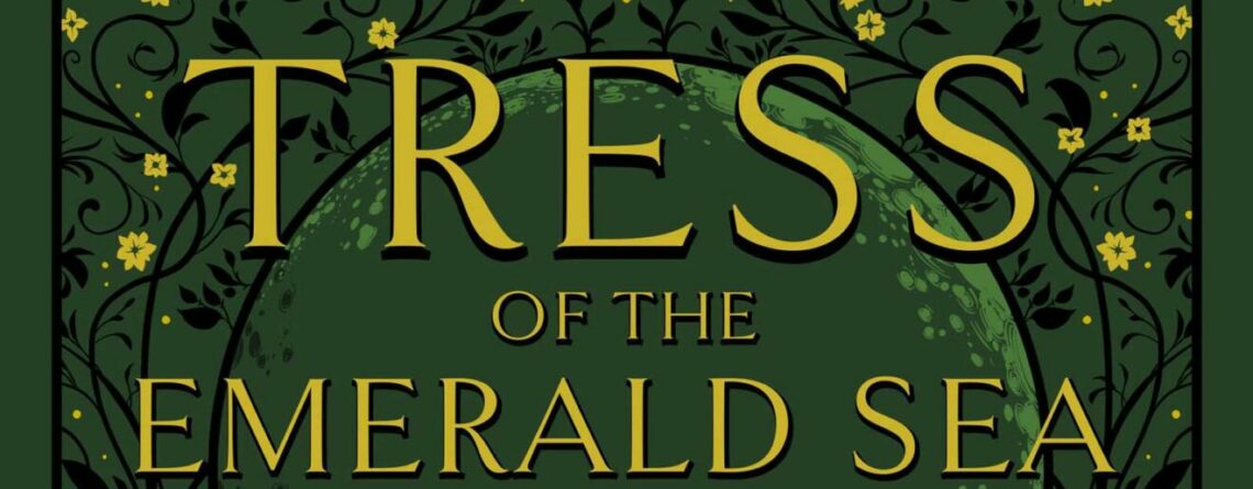 Review Tress of the Emerald Sea